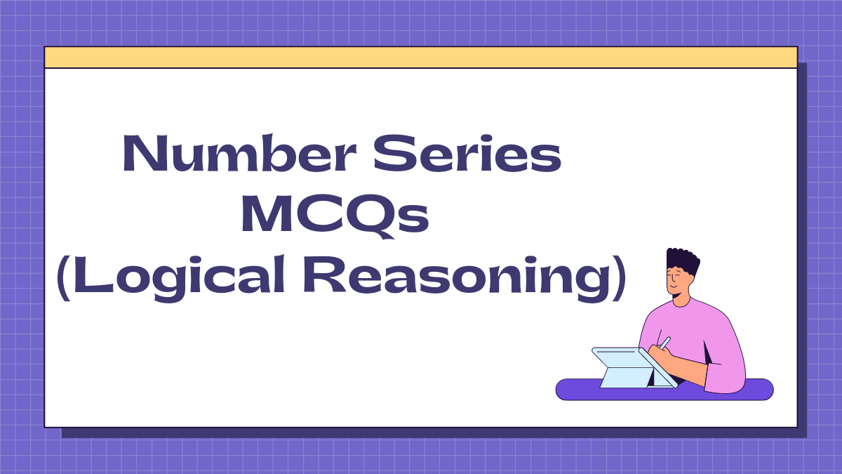 Number Series (Set 1) | Logical reasoning MCQs | National MDCAT Prep
