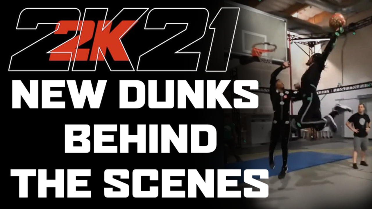 NBA 2K21- 2K Reveals New Dunks MoCap Behind The Scenes