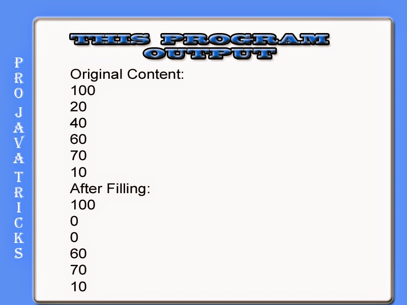 How To Fill Values In Array Using Fill Method In Java ~ Projavatricks