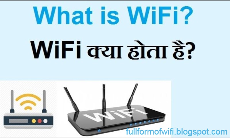 What Is WiFi Full Form Of WiFi Full Form Of WiFi what-is-wifi-full-form-of-wifi-full-form-of-wifi