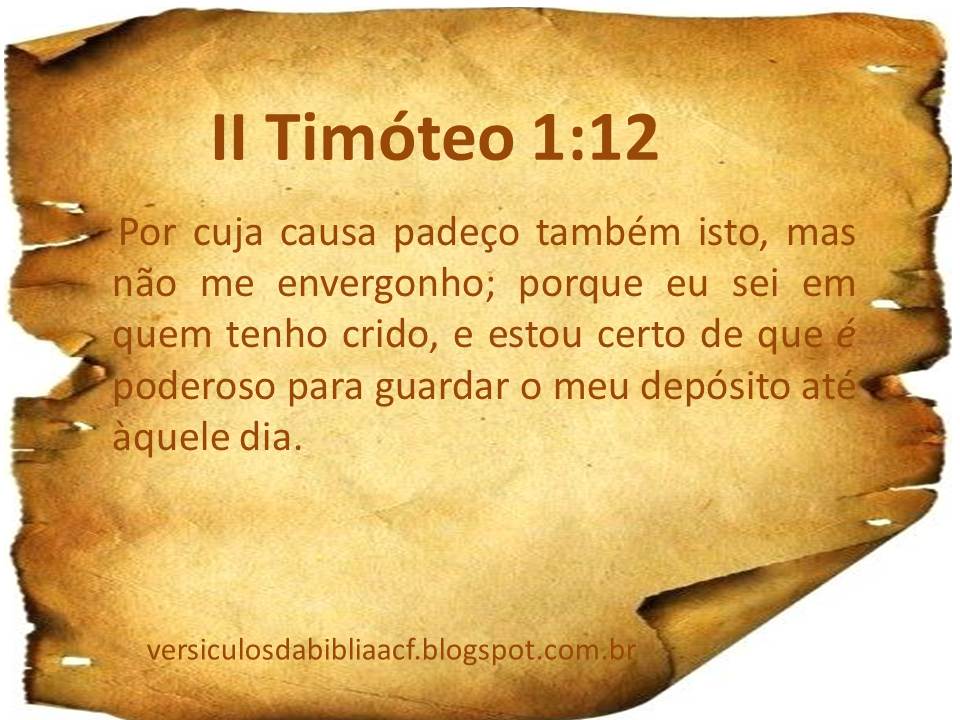 Versículos da Bíblia ACF : II Timóteo 1:12