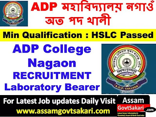 ADP College Nagaon Recruitment 2020: Laboratory Bearer ...