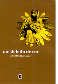 OS LIVROS QUE EU LI: Um defeito de cor – De Ana Maria Gonçalves