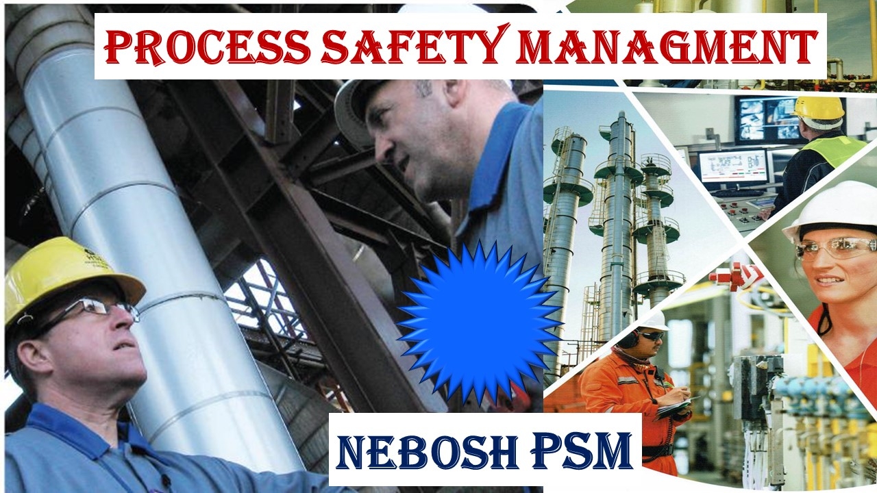 NEBOSH level 4 Certificate in process safety management