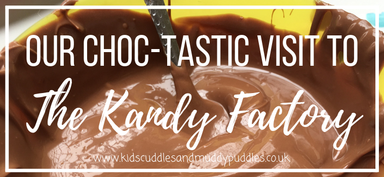 Kids, Cuddles and Muddy Puddles: Our Choc-tastic Visit to The Kandy Factory