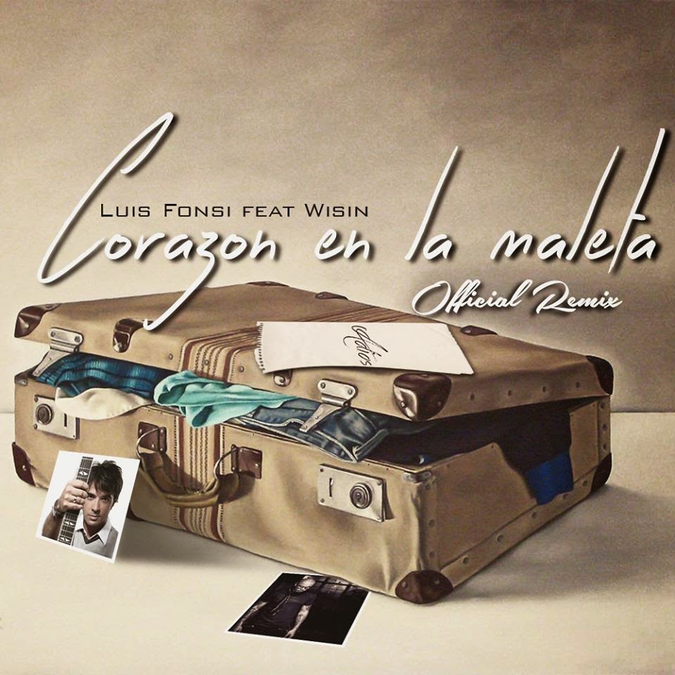 Corazón En La Maleta (Remix) [Feat. Wisin] [RadioRip] - Luis Fonsi