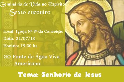 Grupo de Oração Fonte de Agua Viva: Sexto encontro do Seminário de Vida ...