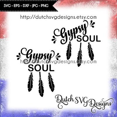 Dutch SVG Designs: ☆ NEW ☆ Cutting file Gypsy Soul with feathers