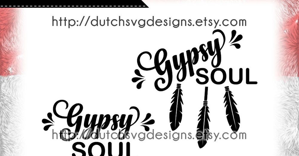 Dutch SVG Designs: ☆ NEW ☆ Cutting file Gypsy Soul with feathers