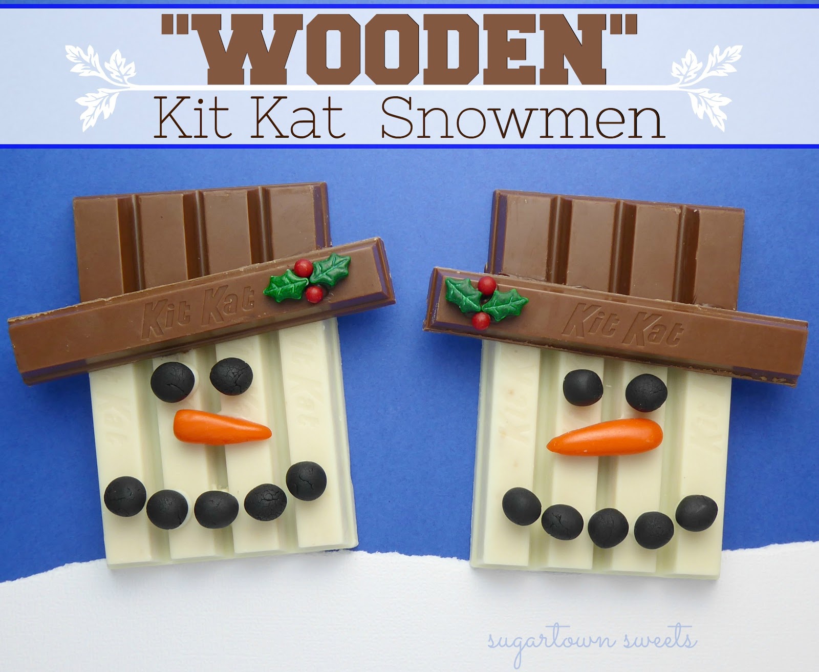 Sugartown Sweets: "Wood Pallet" Kit Kat Snowmen Craft