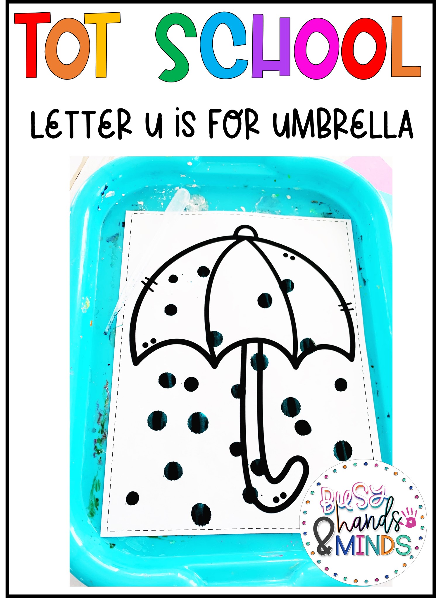 Tot School Letter U is for Umbrella | Busy Hands and Minds