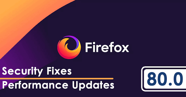 Firefox 80.0 Released with Several Security Fixes & Updates