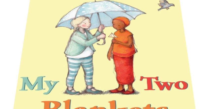 Let's Talk Picture Books: MY TWO BLANKETS