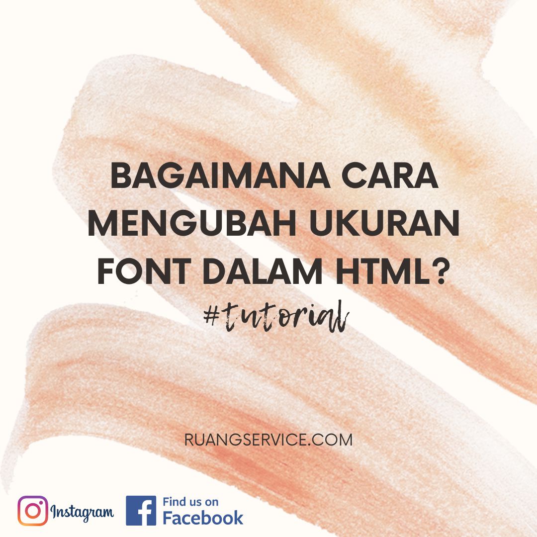 √ Bagaimana cara mengubah ukuran font dalam HTML? - RuangService.Com