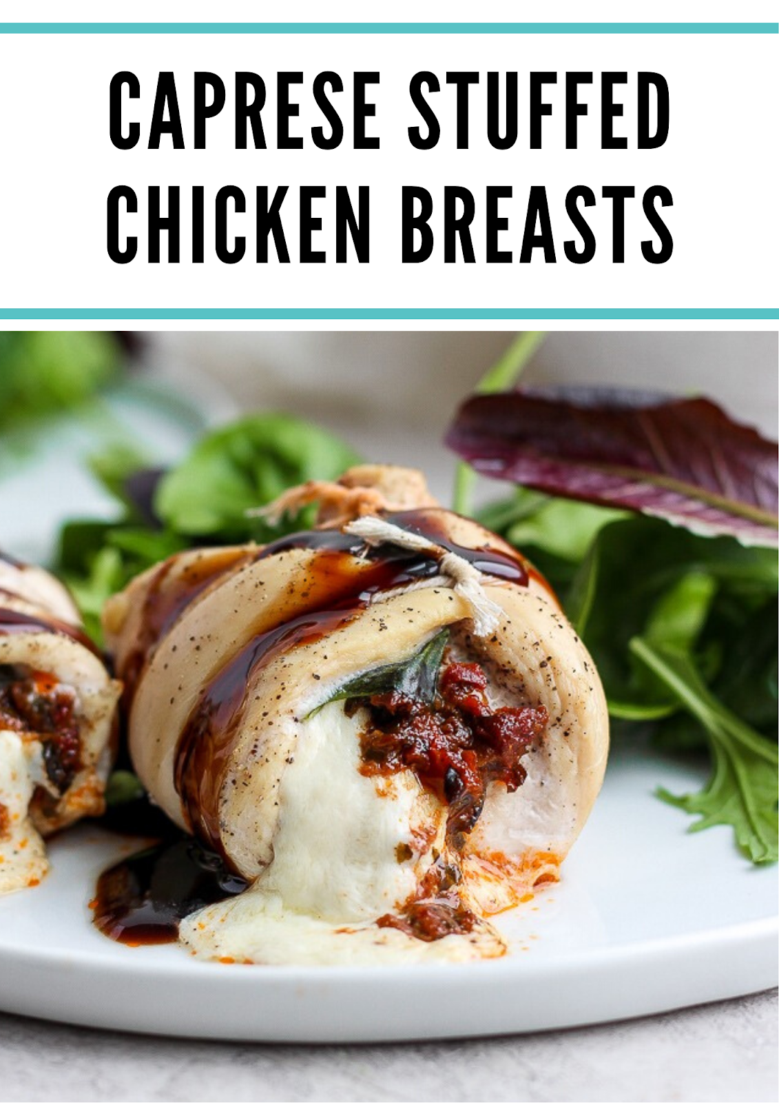 CAPRESE STUFFED CHICKEN BREASTS
