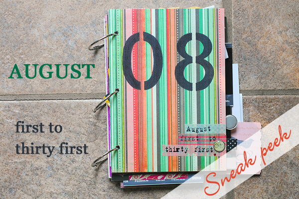 AUGUST JOURNAL: sneak peek | SAS does ...: AUGUST JOURNAL: sneak peek
