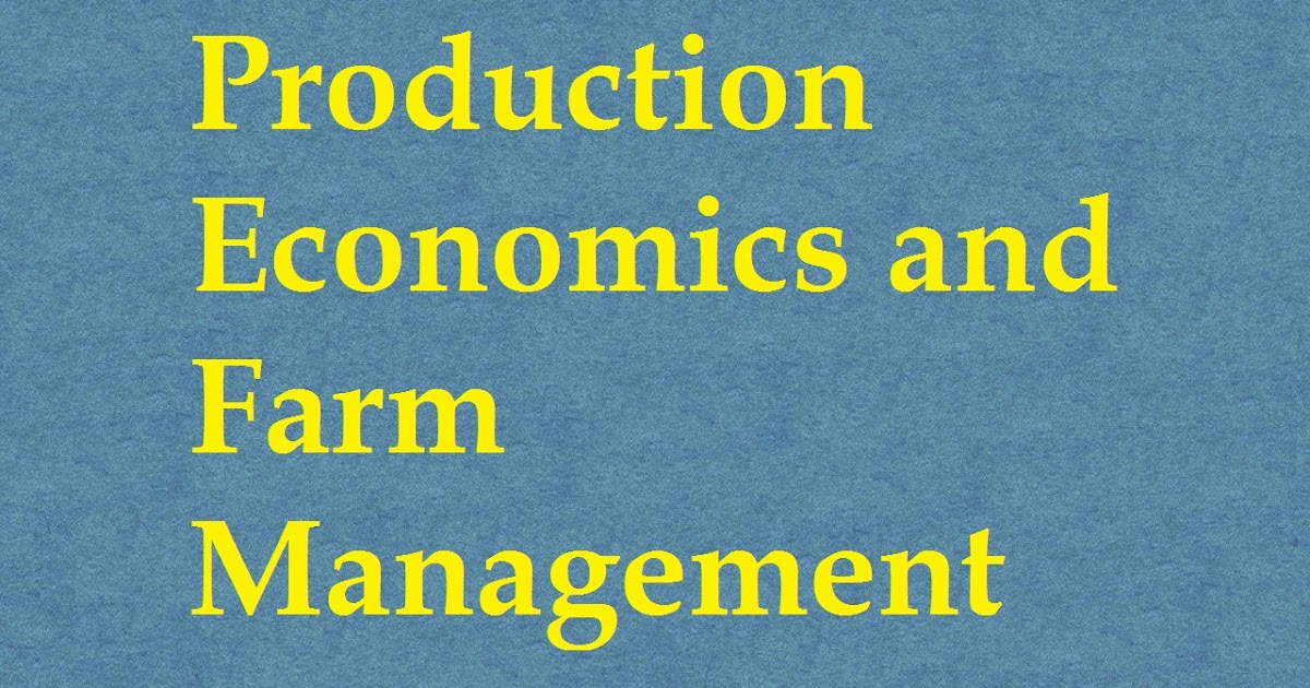 Production Economics and Farm Management ICAR E course Free PDF Book ...