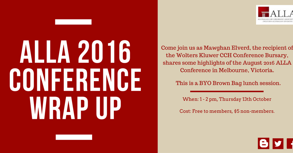 Event Reminder: ALLA (WA) CPD Event: ALLA Conference 2016 Wrap Up