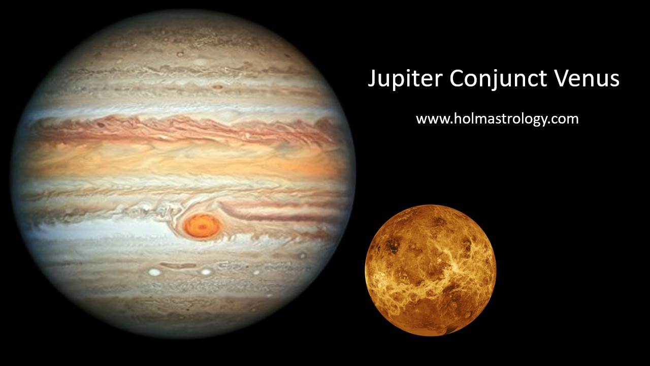 Holm Astrology: TRANSITING JUPITER CONJUNCT VENUS
