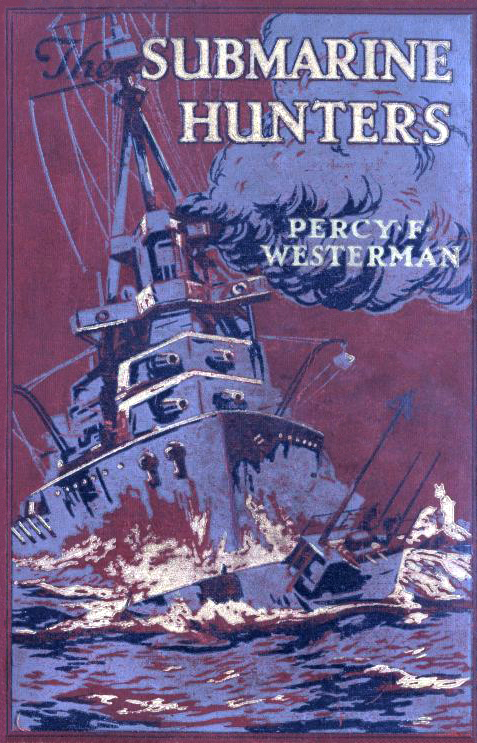 Submarine Comics and Novels: The Submarine Hunters: A Story of the ...