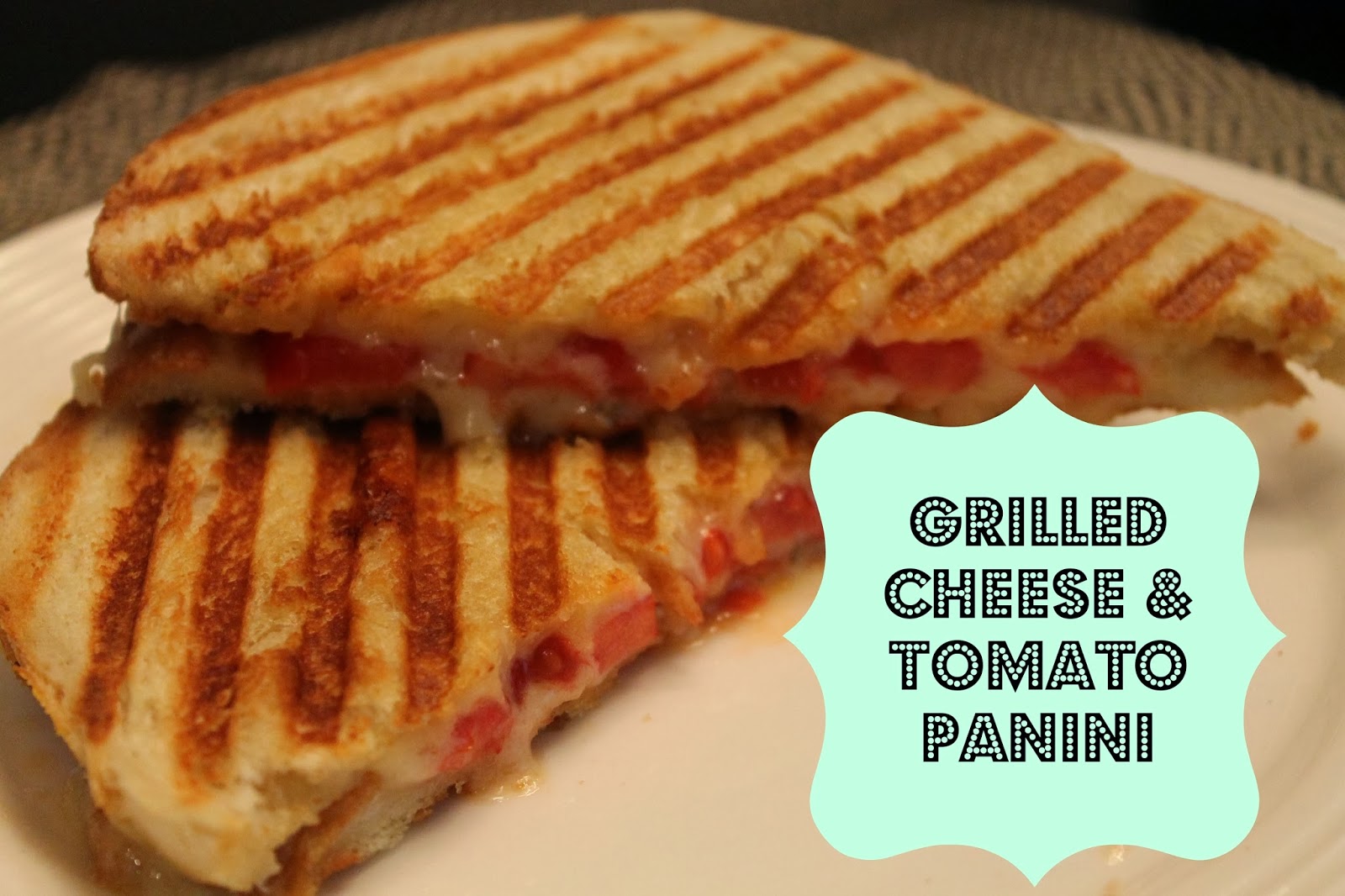 Notes from the Nelsens: Grilled Cheese and Tomato Panini