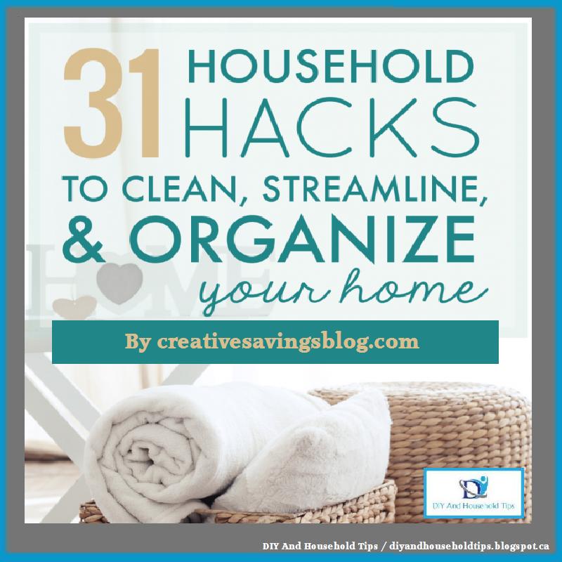 DIY And Household Tips: 31 Household Hacks to Clean, Streamline, and ...