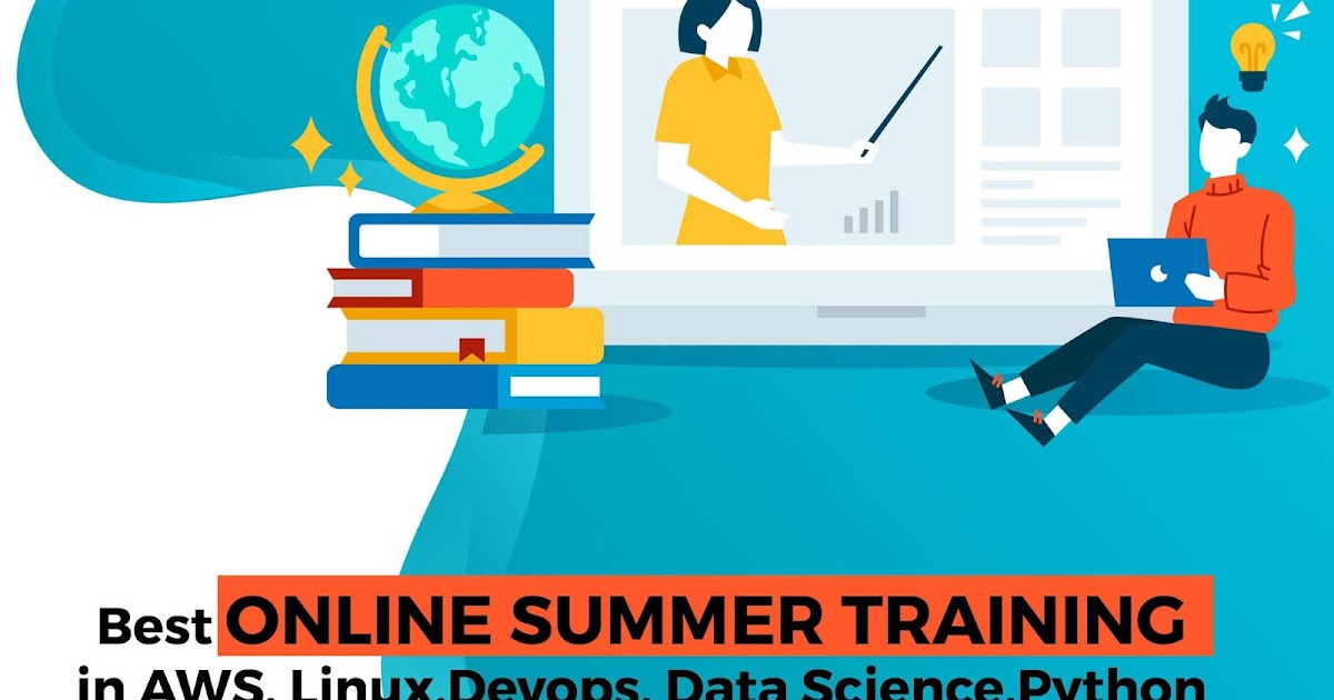 Best Online Summer Training in AWS, Linux, DevOps, Data Science, Python ...