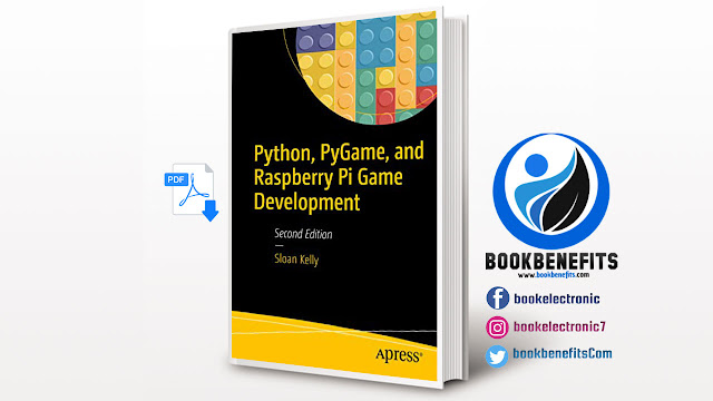 Python, PyGame, and Raspberry Pi Game Development Download PDF
