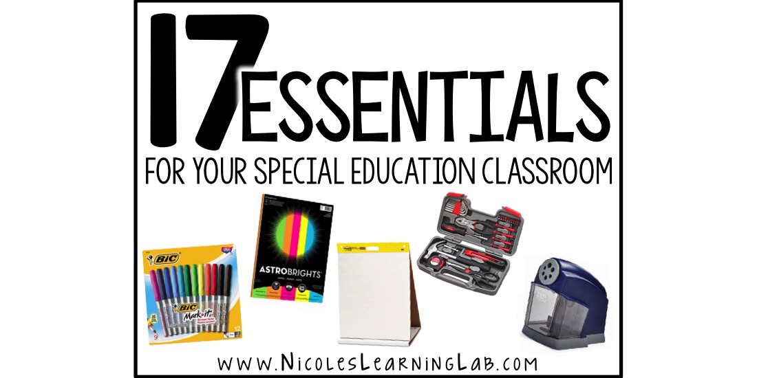 17 Essentials For Your Special Education Classroom Learning Lab 17-essentials-for-your-special-education-classroom-learning-lab