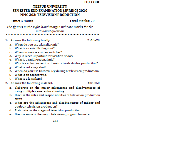 TEZPUR UNIVERSITY (TU/CODL) SEMESTER END MMC 303: TELEVISION PRODUCTION ...