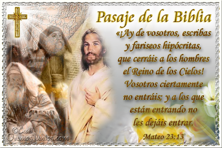 Vidas Santas: Santo Evangelio según san Mateo 23:13 Vidas Santas: Santo Evangelio según san Mateo 23:13