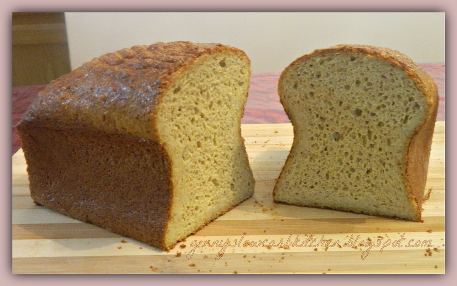 Ginny's Low Carb Kitchen: MY VERY BEST LOAF OF BREAD YET