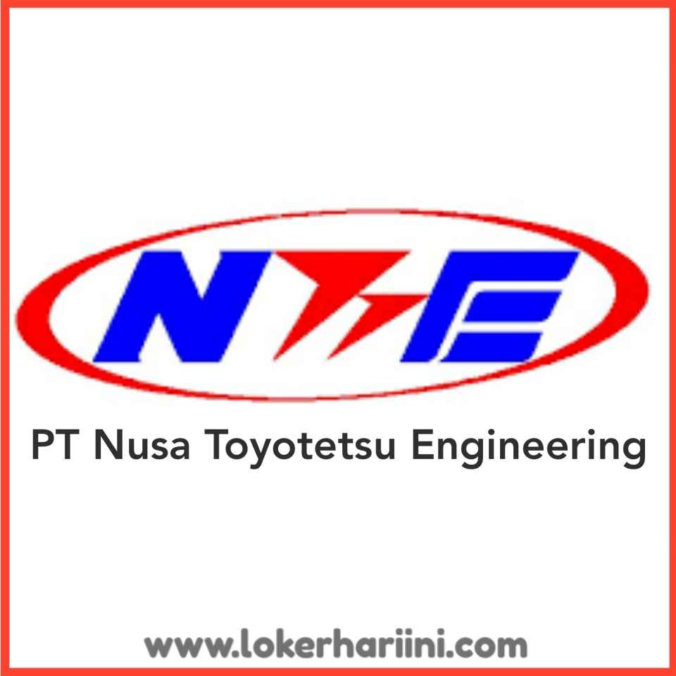 Lowongan Kerja PT Nusa Toyotetsu Engineering Karawang - Lokerhariini.com