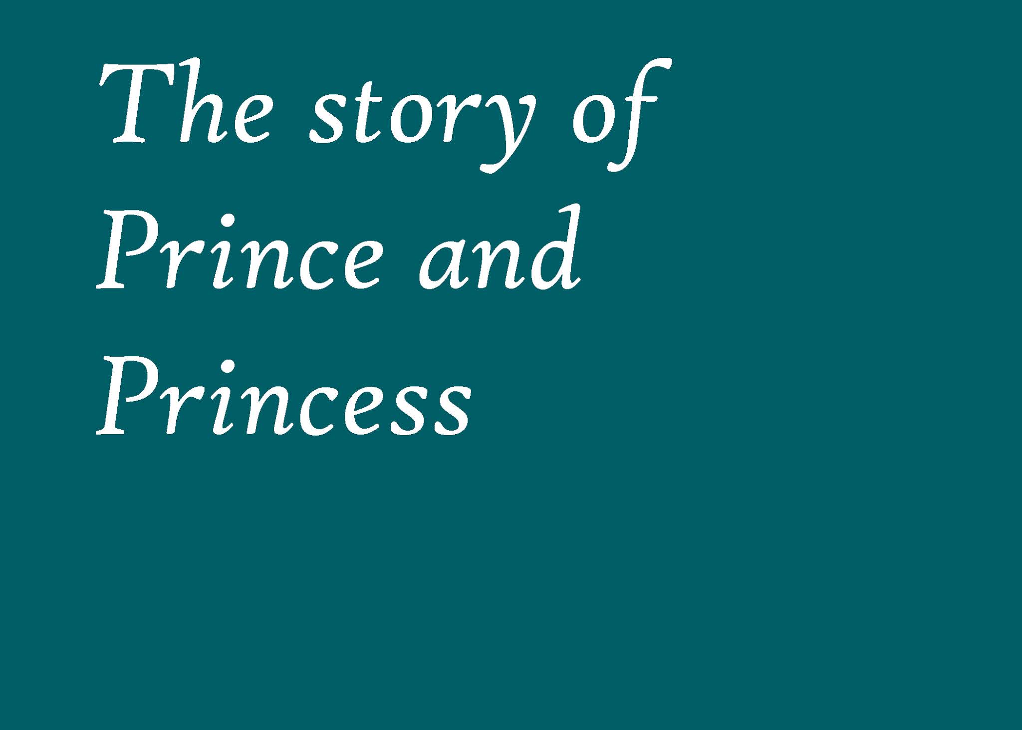 The story of Prince and Princess