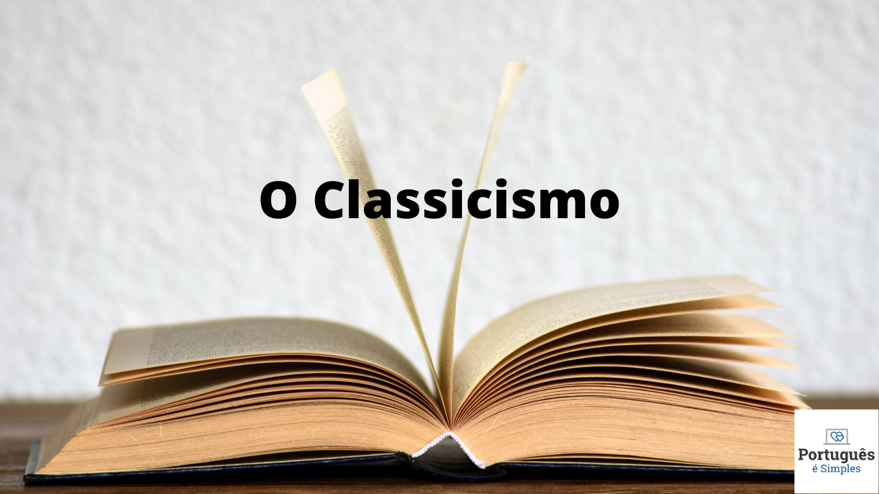 Português é simples!: O Classicismo