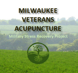 Milwaukee Veterans Acupuncture - Military Stress Recovery Project