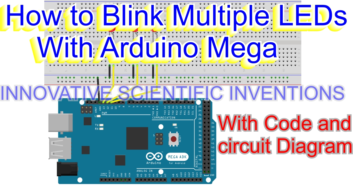 How to Blink Multiple LEDs With Arduino Mega | Blink LEDs | INNOVATIVE ... How to Blink Multiple LEDs With Arduino Mega | Blink LEDs | INNOVATIVE ...