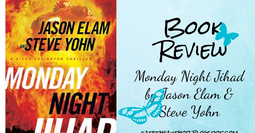 Kaitlyn Krispense, Author: Book Review: Monday Night Jihad by Jason ...
