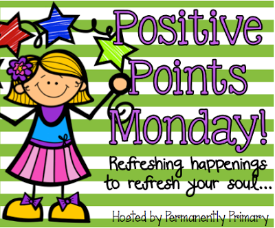 Positive Points Monday! - Miss DeCarbo