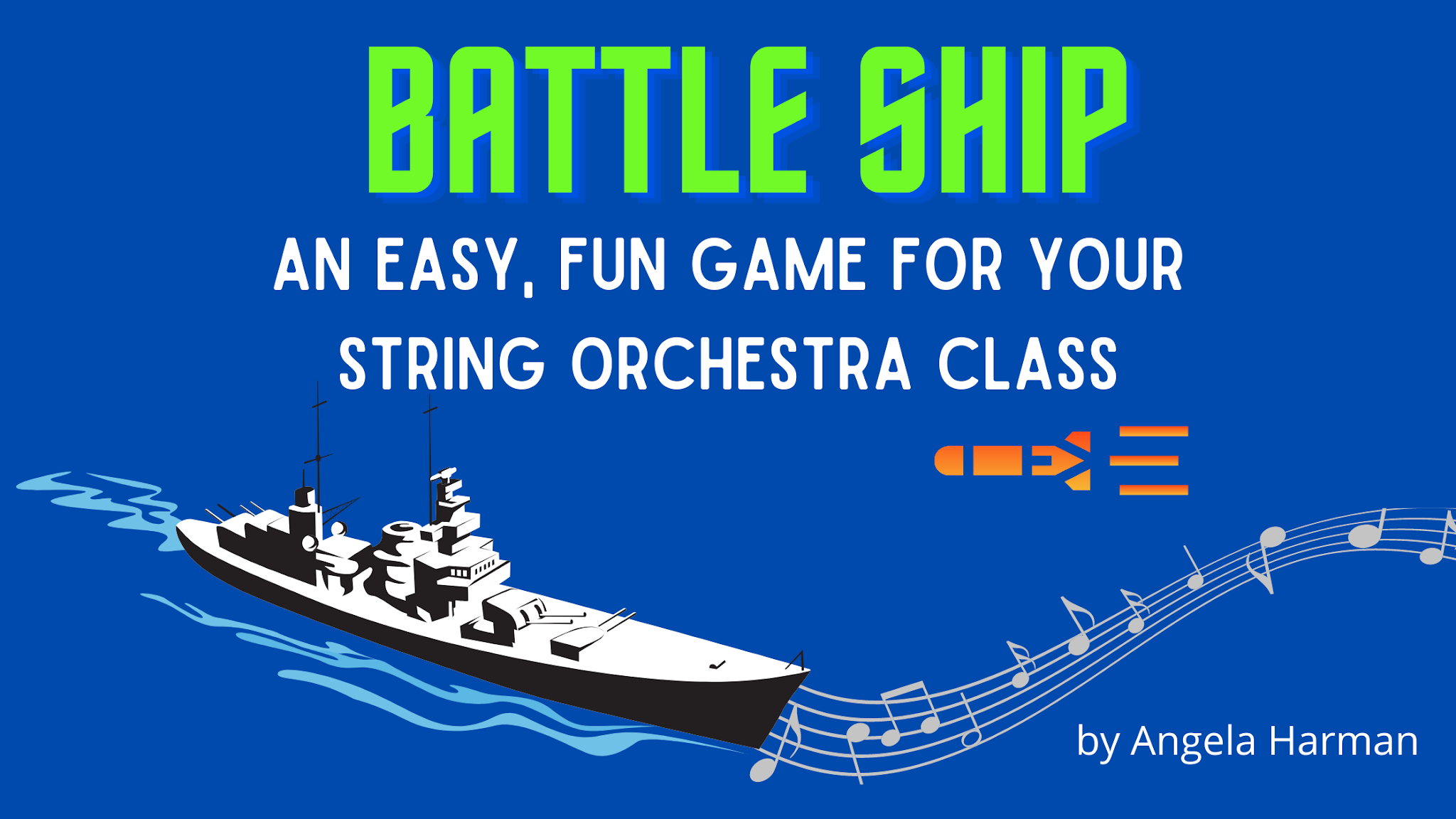 Orchestra Classroom: Battleship game for String Orchestra