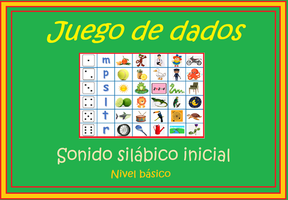 JUEGO DE DADOS: CONCIENCIA DE SONIDOS SILÁBICOS INICIALES