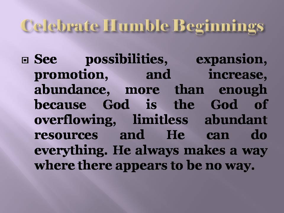 Dare to Succeed: Celebrate Humble Beginnings