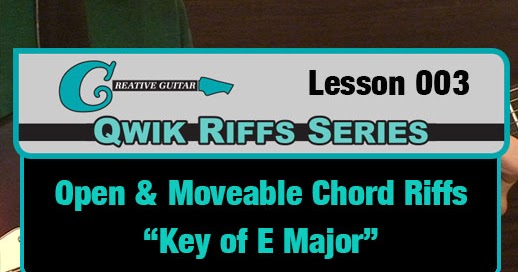 Open & Moveable Chord Riffs in "E Major" | Creative Guitar Studio