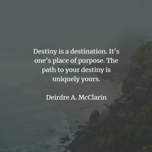 70 Destiny quotes and sayings that will enlighten you