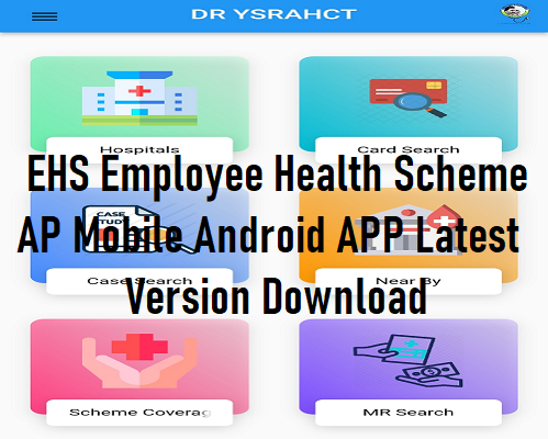 EHS Employee Health Scheme AP Mobile Android APP Latest Version ...