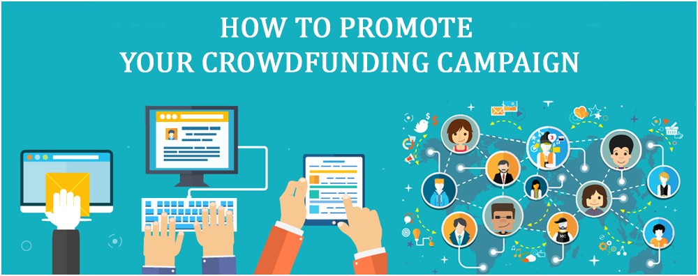 Crowdfund Center: How to Promote your Crowdfunding Campaign