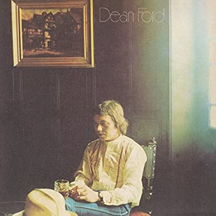 ONLY GOOD SONG: Dean Ford - Dean Ford