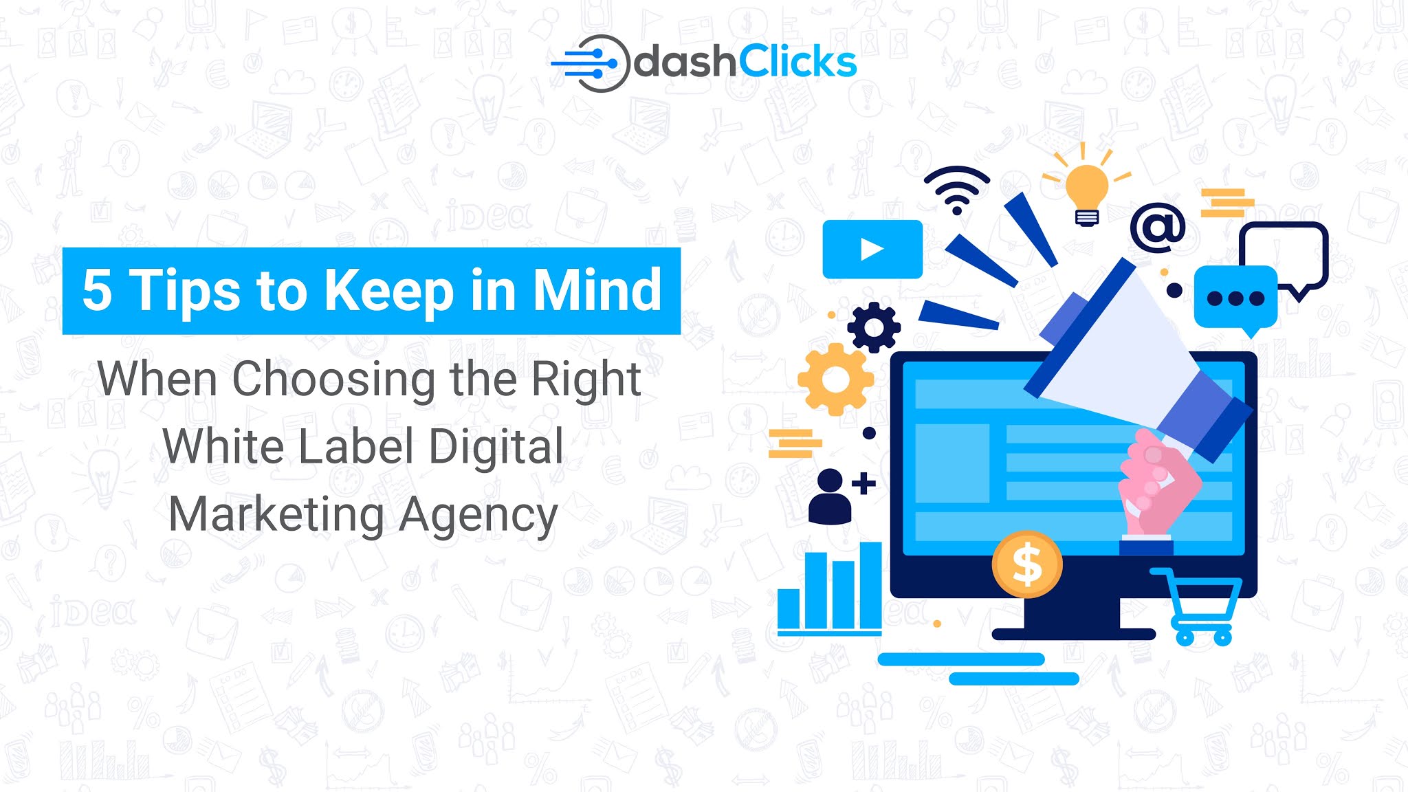 5 Tips to Keep in Mind When Choosing the Right White Label Digital ...