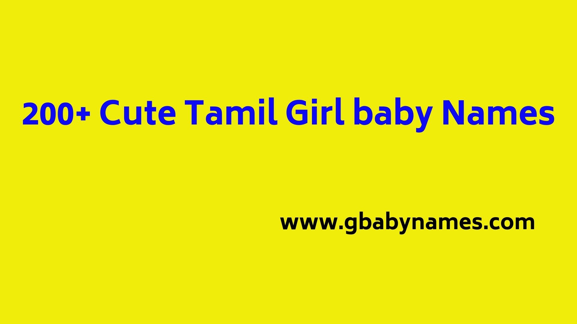 List Of 200 Cute And Beautiful Tamil Baby Girl Names GBabyNames List Of 200 Cute And Beautiful Tamil Baby Girl Names GBabyNames