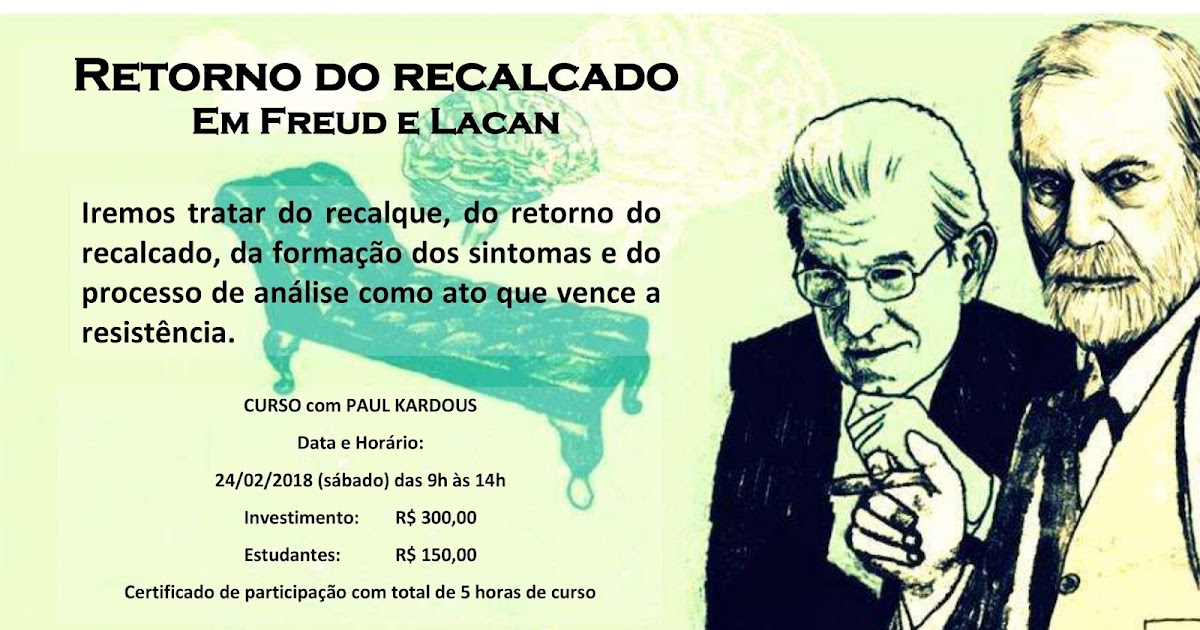 Curso fevereiro: O retorno do recalcado em Freud e Lacan